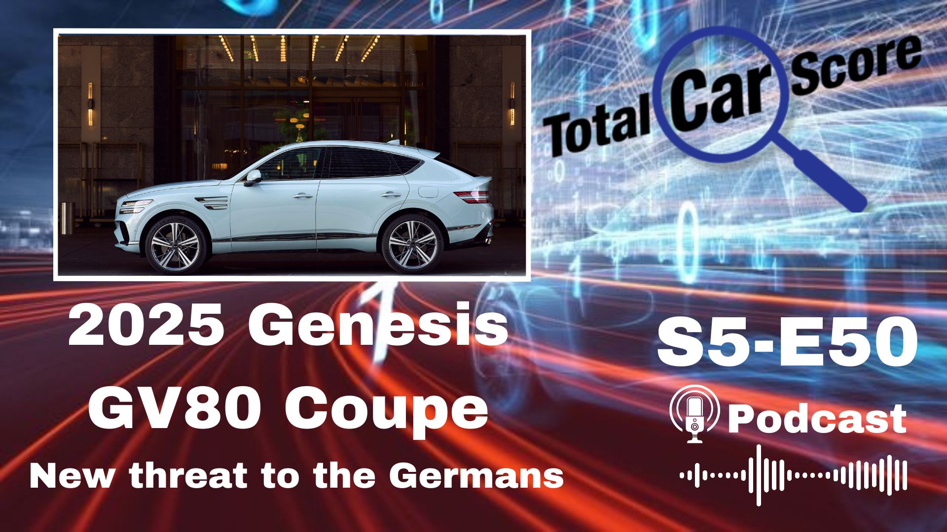 TCS S5E50 - 2025 Genesis GV80 Coupe the new threat to the Germans