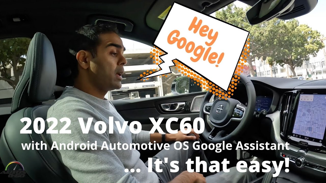 2022 Volvo XC60 with Android Automotive OS - Google Assistant - Autos ...